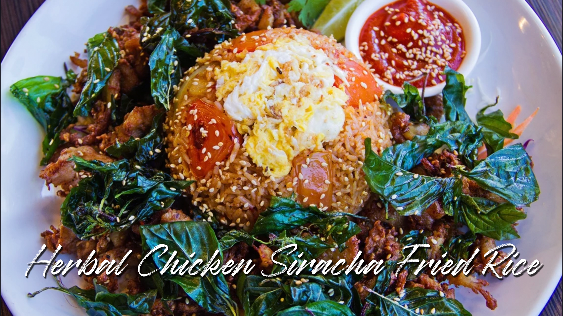 Herbal Chicken Sriracha Fried Rice | Thai Noodle Wave